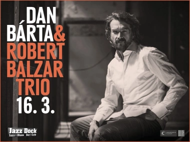 Dan Bárta & Robert Balzar Trio | Koncert v Jazz Dock